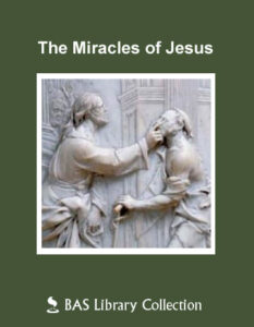 The_Miracles_of_Jesus-cover - The BAS Library